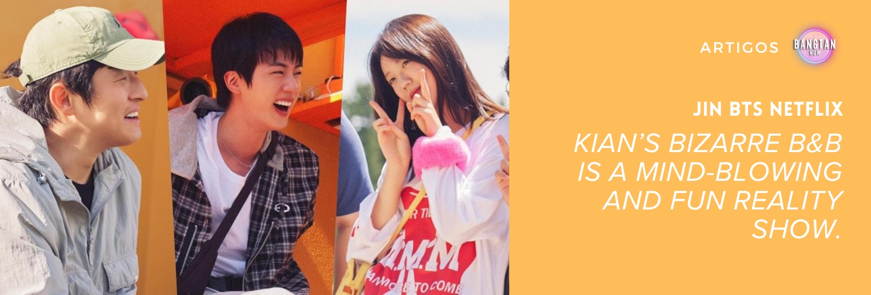 JIN BTS Netflix: Kian’s Bizarre B&B is a Mind-Blowing and Fun Reality ...